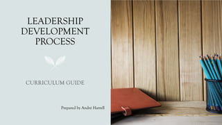 LEADERSHIP MANAGEMENT DEVELOPMENT CURRICULUM | PDF