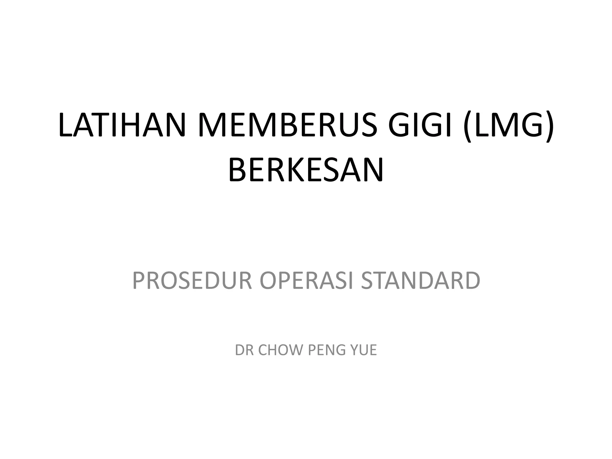 LATIHAN MEMBERUS GIGI (LMG) BERKESAN | PDF