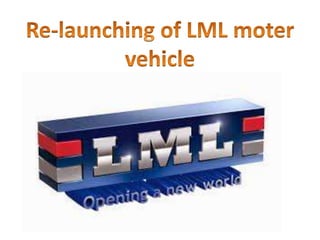 plan to re-construction of old company "LML freedom " | PPTX