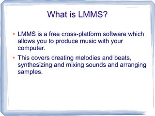 Presentation on LMMS | ODP