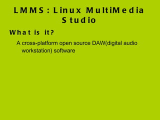 Lmms basic course presentation | ODP