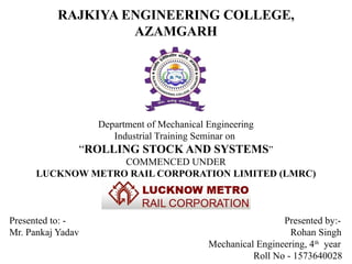 LMRC Industrial Training Seminar by Rohan Singh.pptx