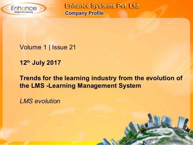 LMS evolution: Trends for the learning industry from the evolution of ...