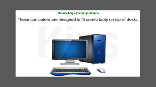 TYPES OF COMPUTERS , different types of computers.pptx