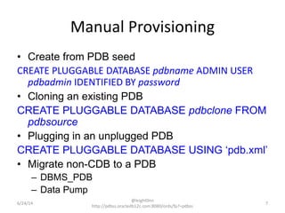 PDB Provisioning with Oracle Multitenant Self Service Application | PPTX