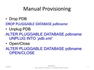 PDB Provisioning with Oracle Multitenant Self Service Application | PPTX