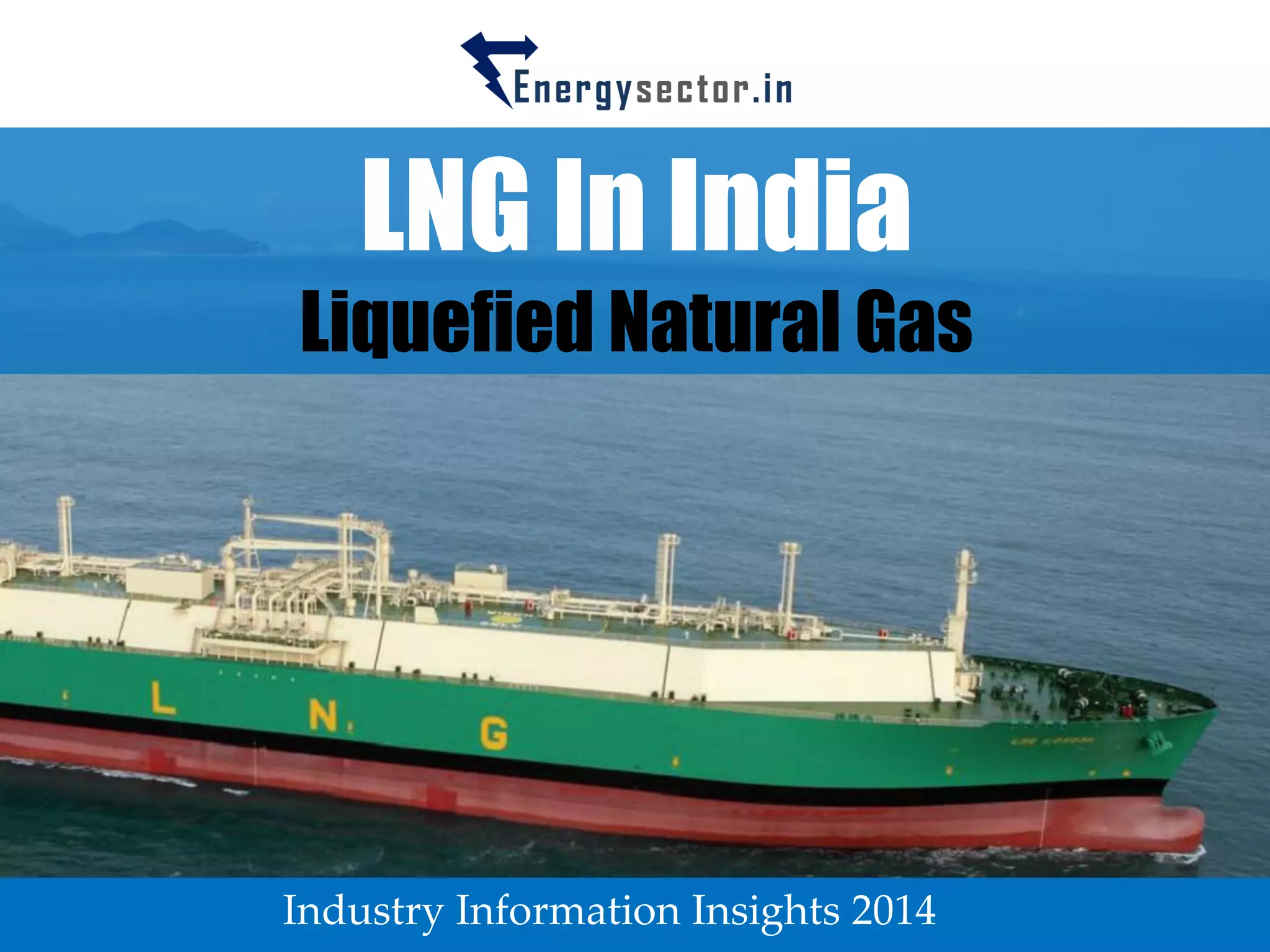 LNG Industry in India - 2014 Insights | PPT