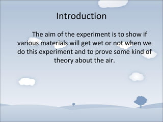 Will the tissue get wet? Mini-science experiment | PPT