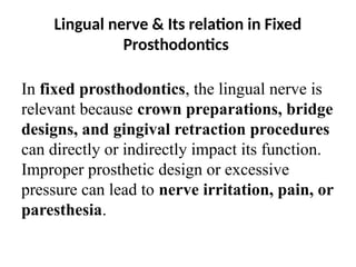 Lingual nerve and Its prosthodontic considerations | PPTX