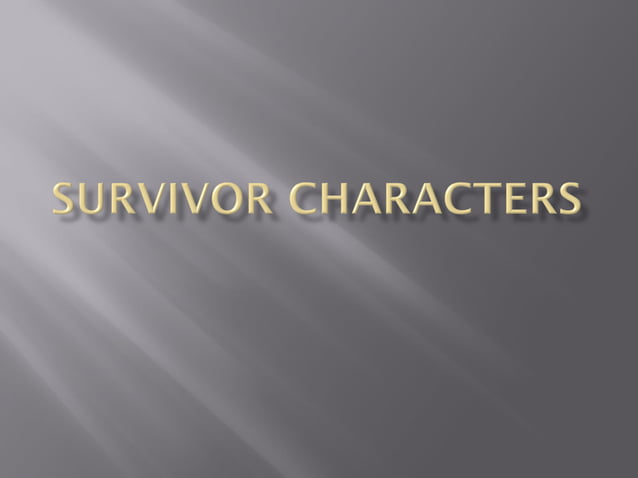 Survivor characters | PPT