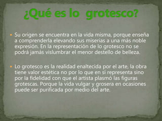 Lo grotesco | PPTX