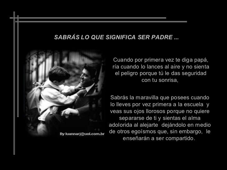 Ser padre es - Imagui