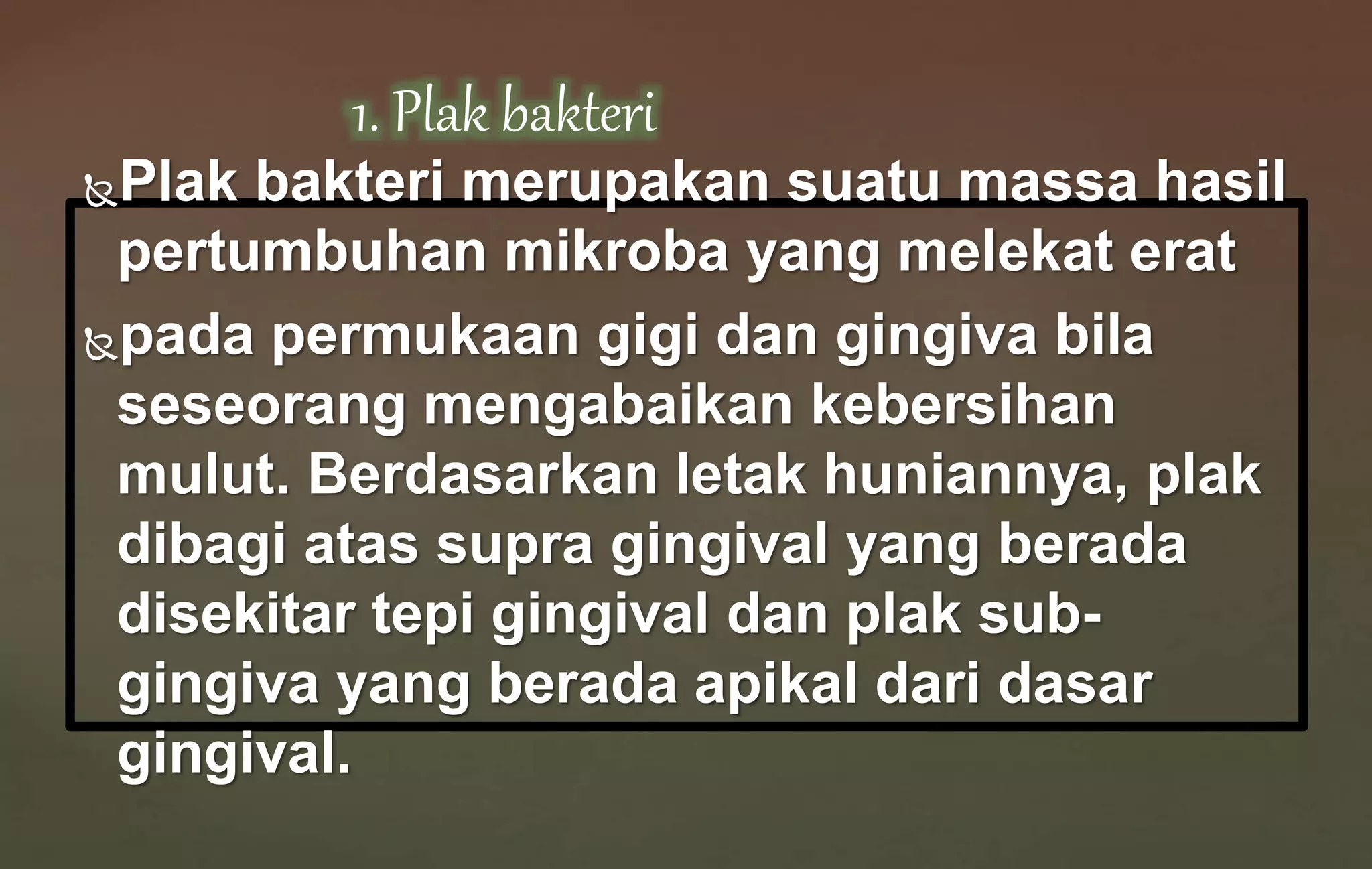 Definisi, Etiologi, dan Faktor Risiko Penyakit Jaringan Periodontal | PPTX