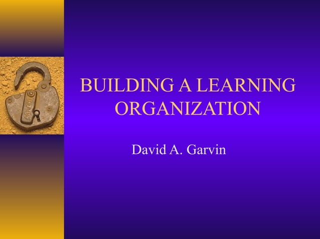 building a learning organization | PPT