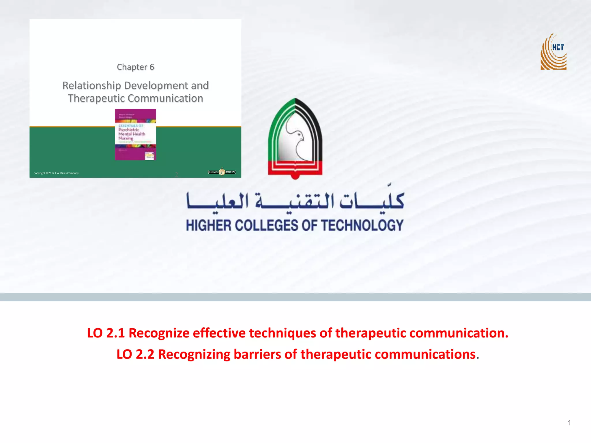 LO2 1+ 2_ Recognize effective techniques of therapeutic communication ...