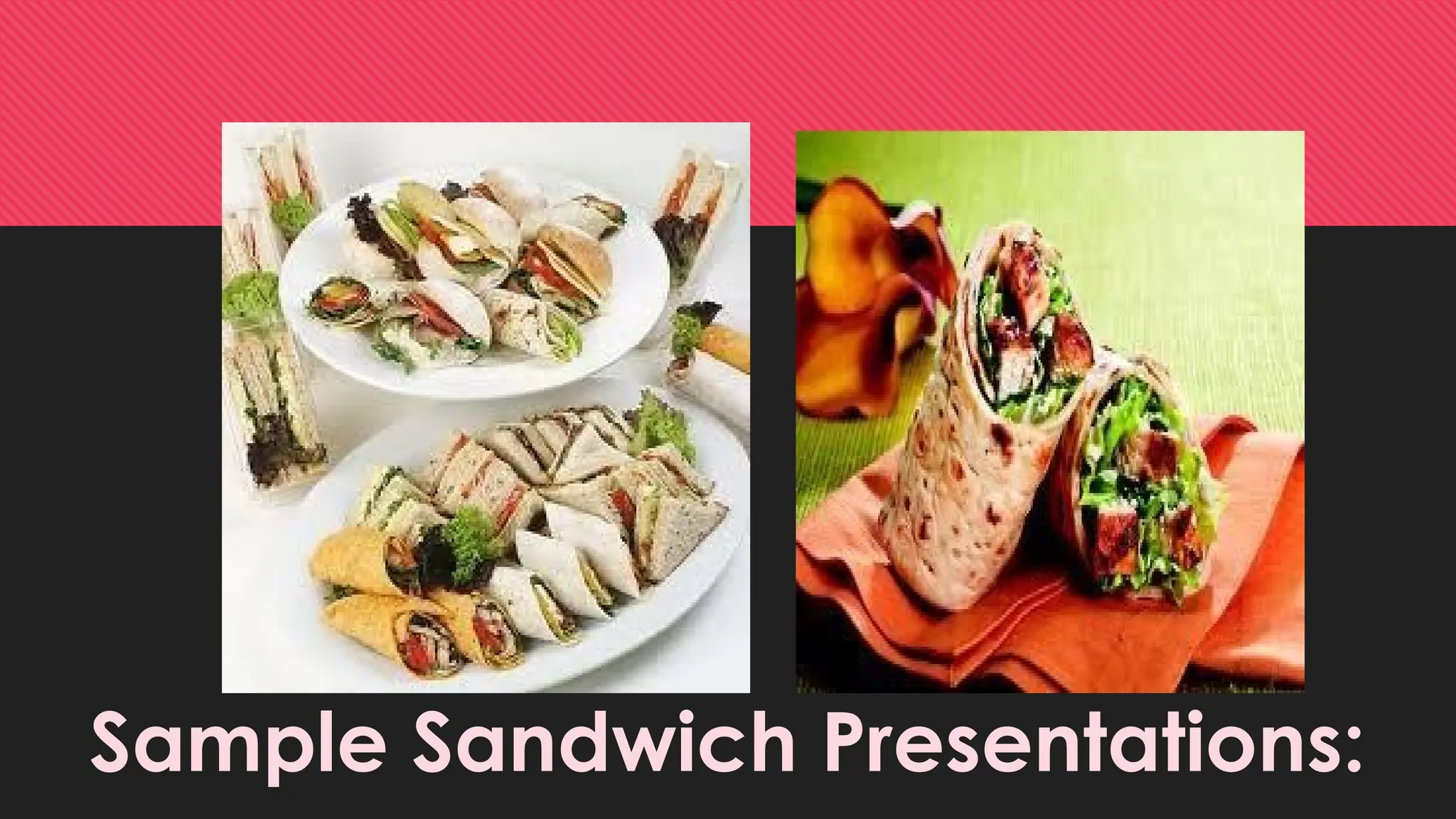LO 3 present a variety of sandwiches.pptx