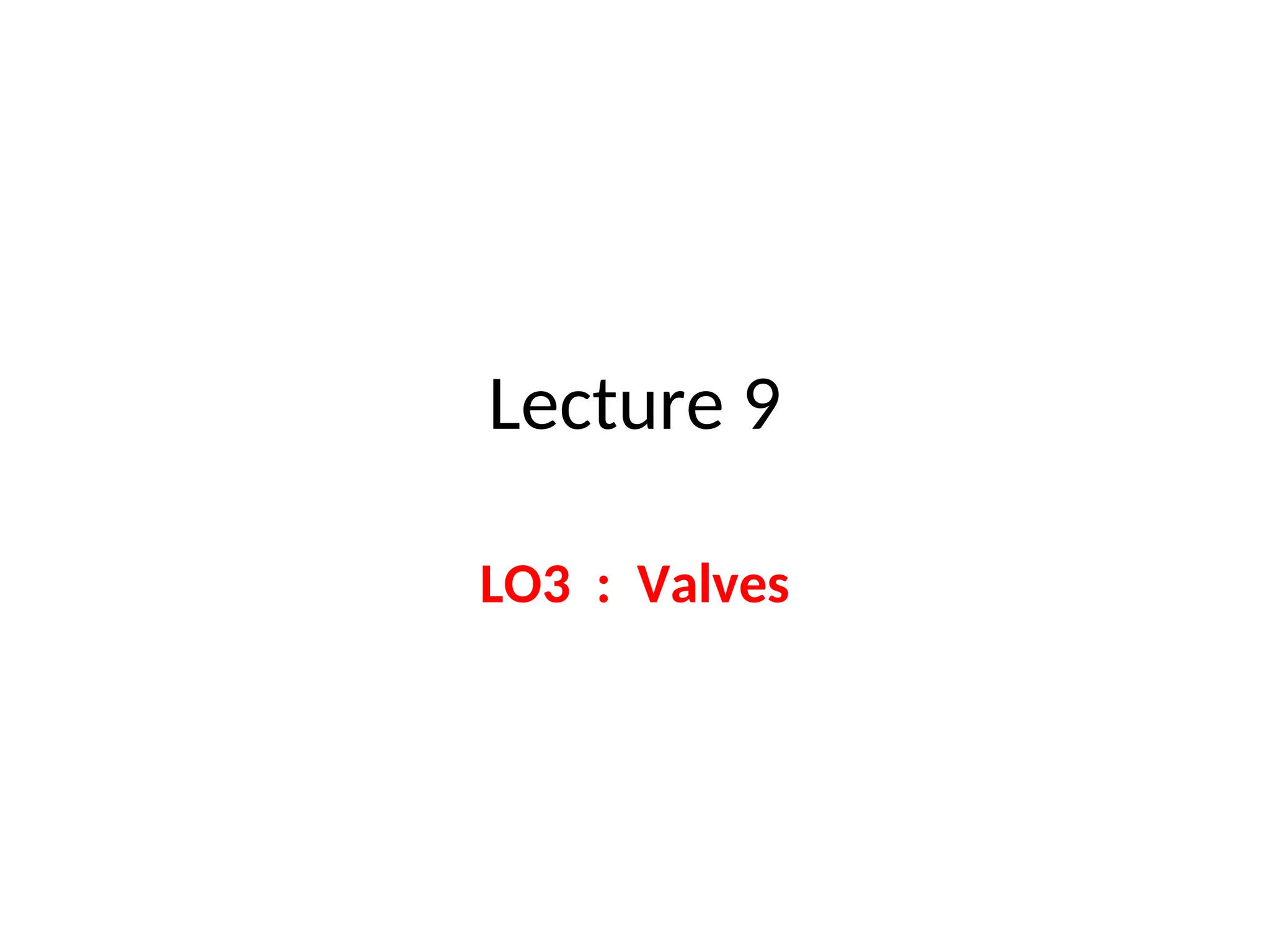 LO 3 storage tanks,pipelines and valves.ppt