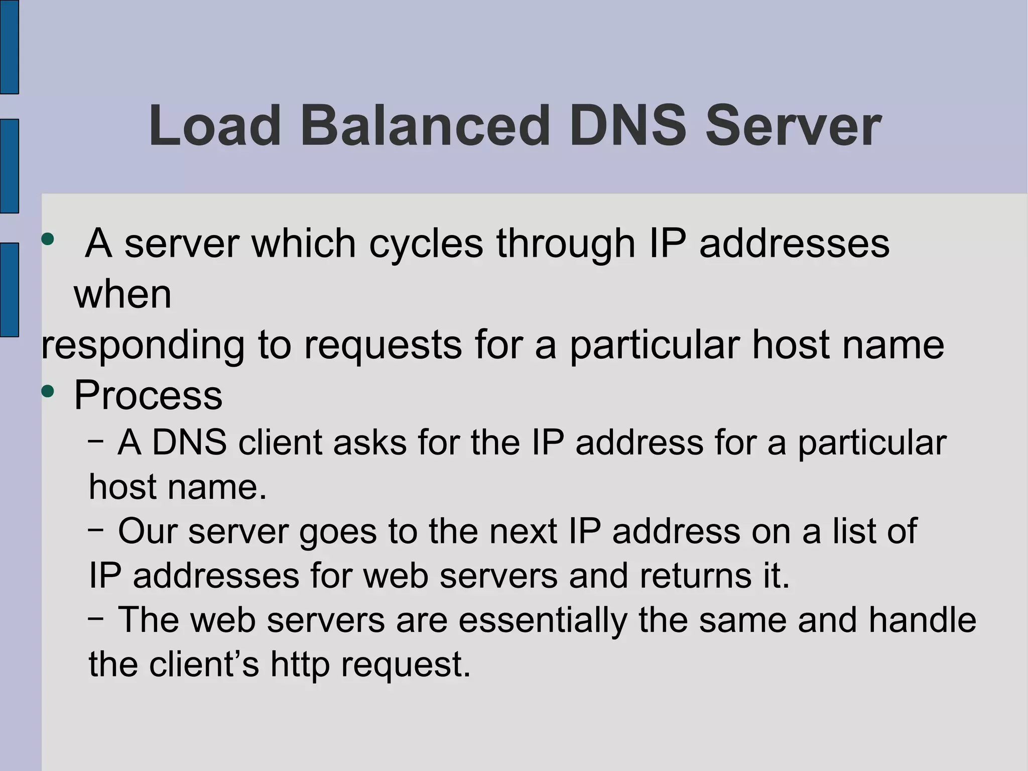 Load Balanced DNS Server A server which cycles through IP ... | PPT