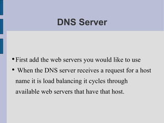 Load Balanced DNS Server A server which cycles through IP ... | PPT