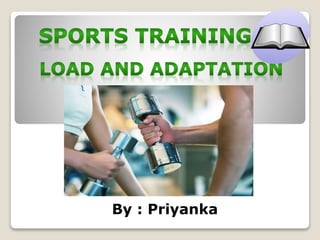 Sports Training : Load and adaptation | PPTX