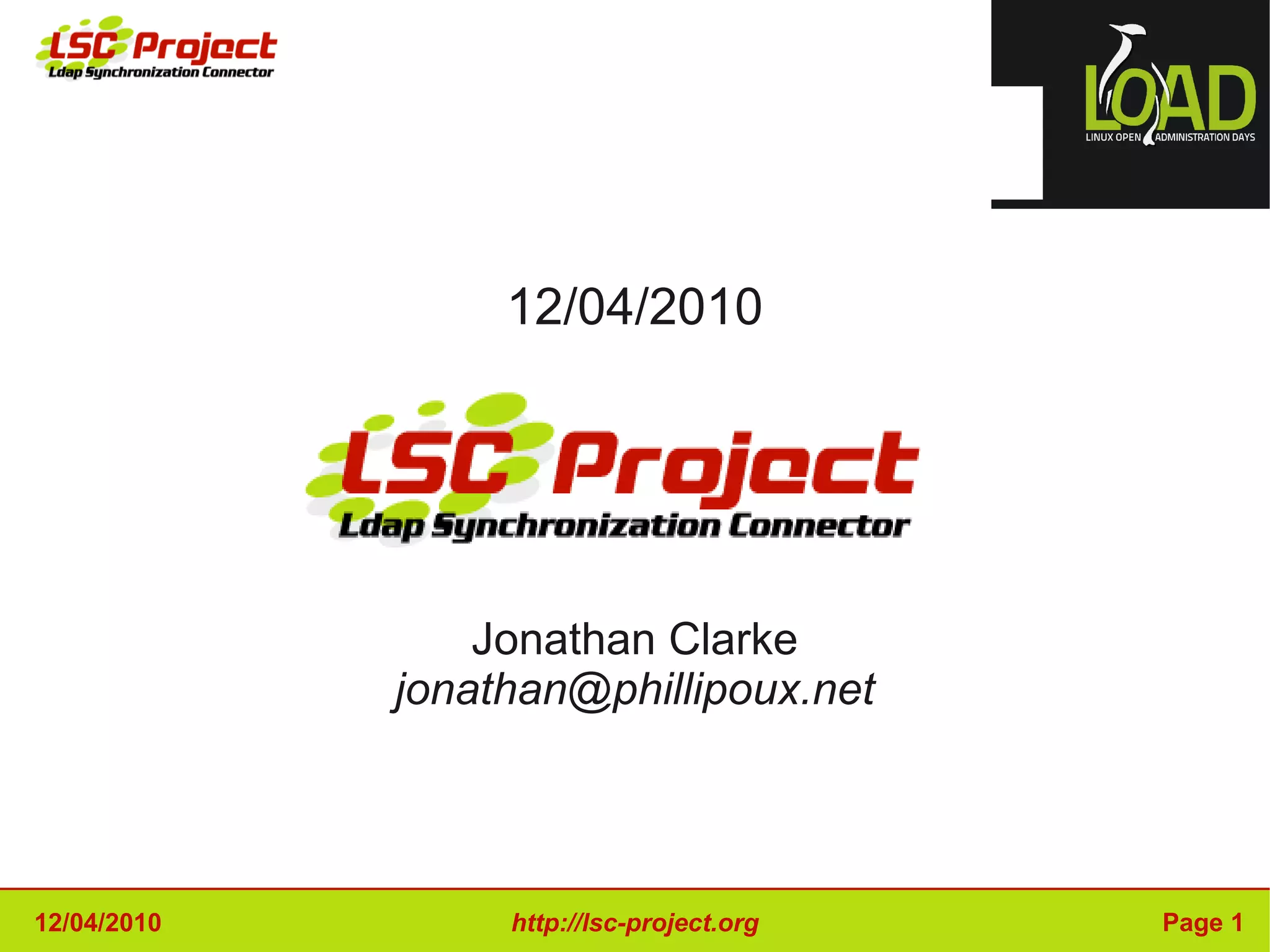 LSC - Synchronizing identities @ Loadays 2010 | PPT