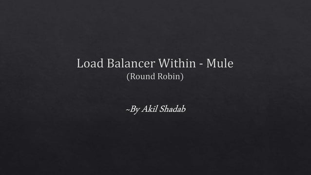 Load balancer – mule | PPT
