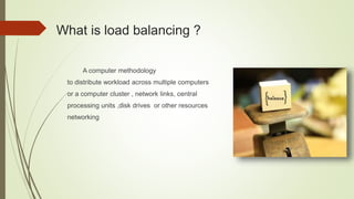 Load balancing | PPTX