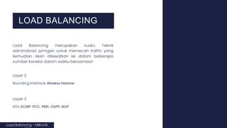 Load Balancing menguunakan router Mikrotik | PPT