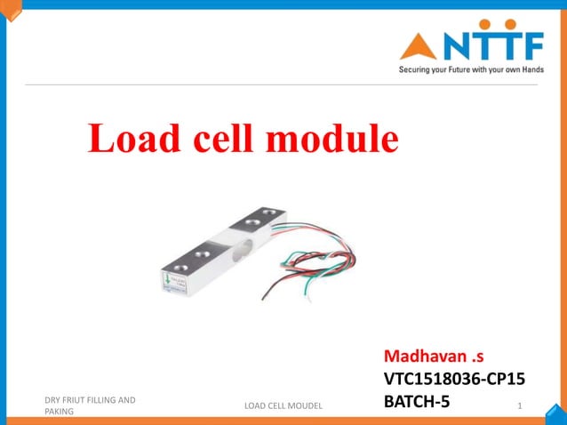 Load cell module batch 05 th madhavan (2) | PPTX | Physics | Science