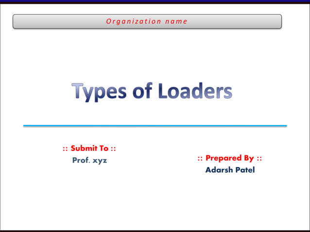 Loaders ( system programming ) | PPTX