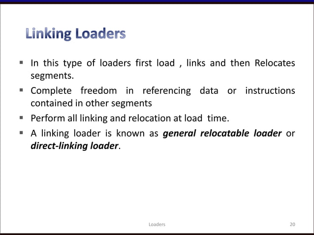 Loaders ( system programming ) | PPTX