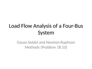 Load_Flow_Analysis_hdisdhyusrrtiohhk4Bus.pptx