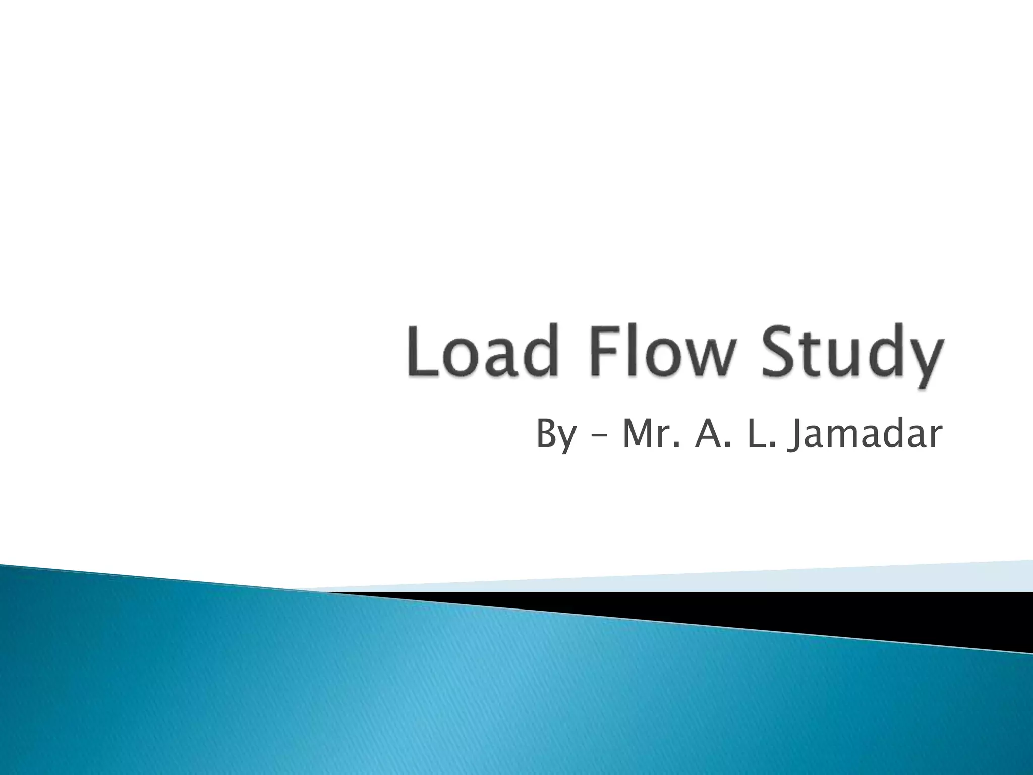 Load flow study | PPTX