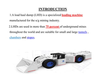 LHD Load haul dump ppt | PPTX