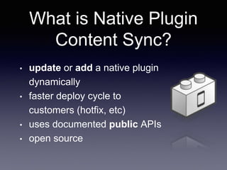 Loading native plugins using PhoneGap content-sync | PPTX