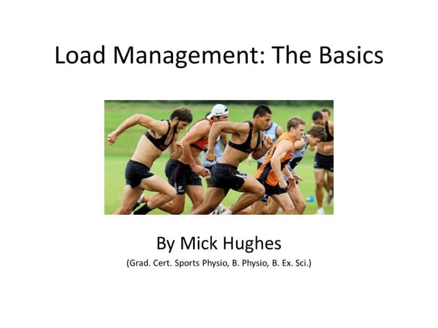Load Management Presentation | PPTX | Physical Therapy | Wellness