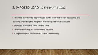 Loads considered while designing a building according to Indian ...