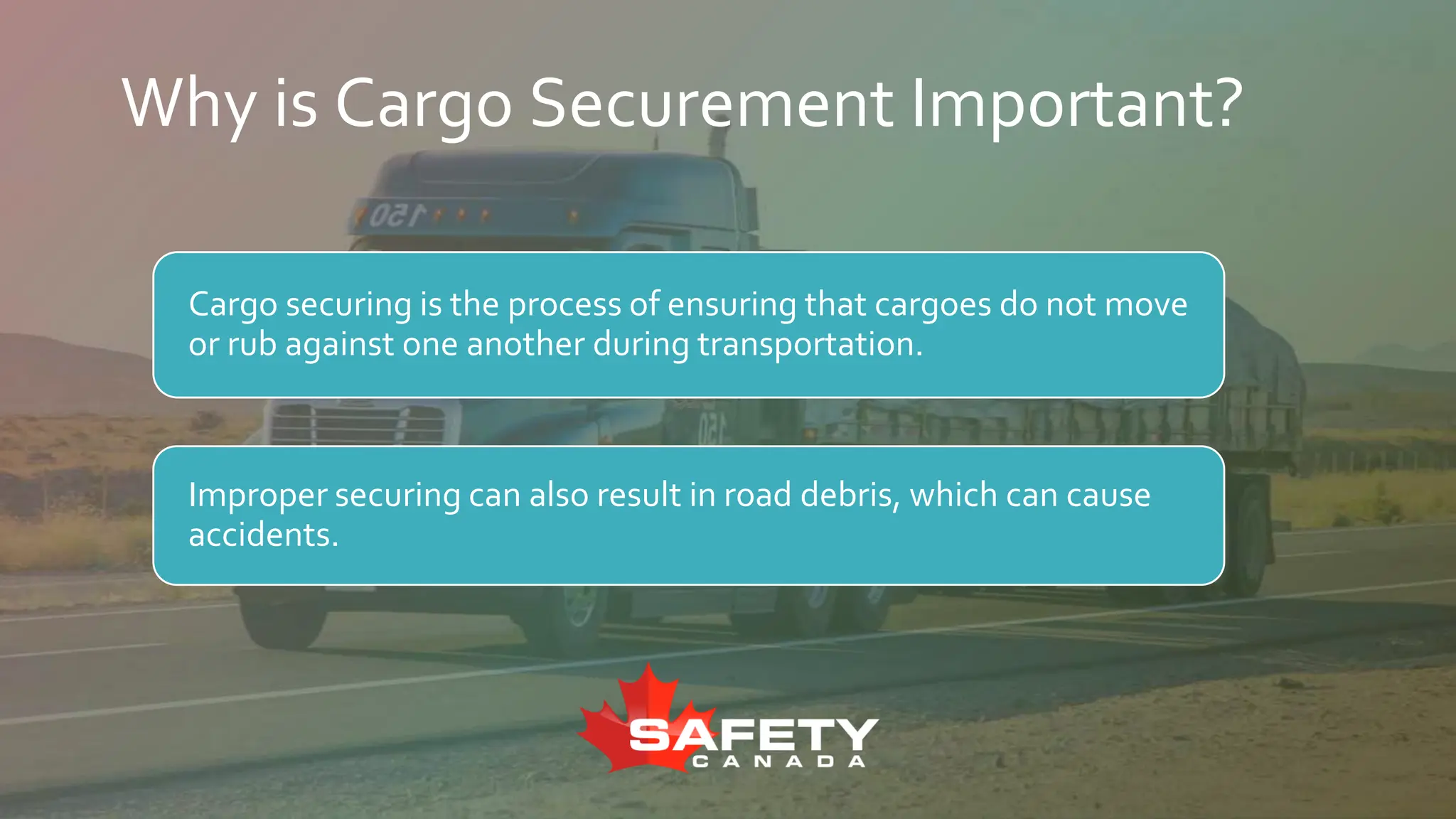 Load Securement and Distribution | Safety Canada | PPTX
