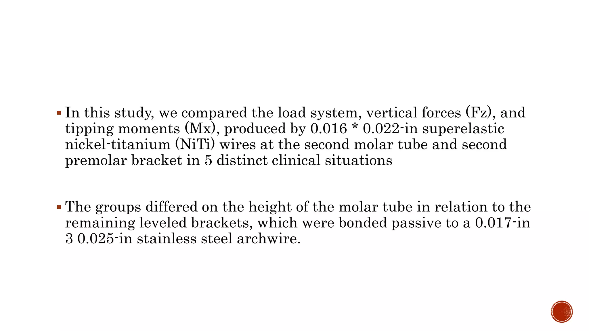 Loads of continuous mechanics for uprighting the second.pptx | Dental ...