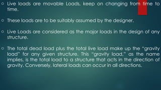 Loads On Structure.pptx structure in architecture and civil engineering ...