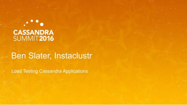 Load Testing Cassandra Applications Ppt
