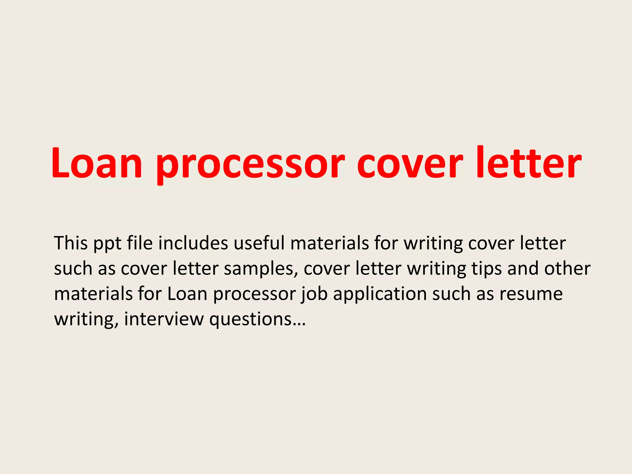 Loan processor cover letter | PPT