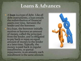 loans and advances.pptx | Personal Loans | Personal Debt