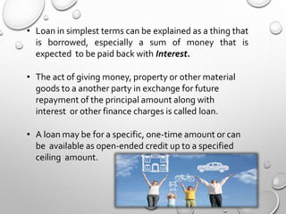 Loans and it's types | PPTX