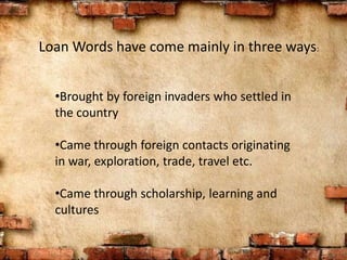 Loan Words in English | PPTX