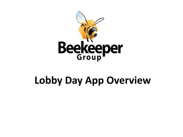 Beekeeper Group Lobby Day App | PPTX | Social Networking | Internet