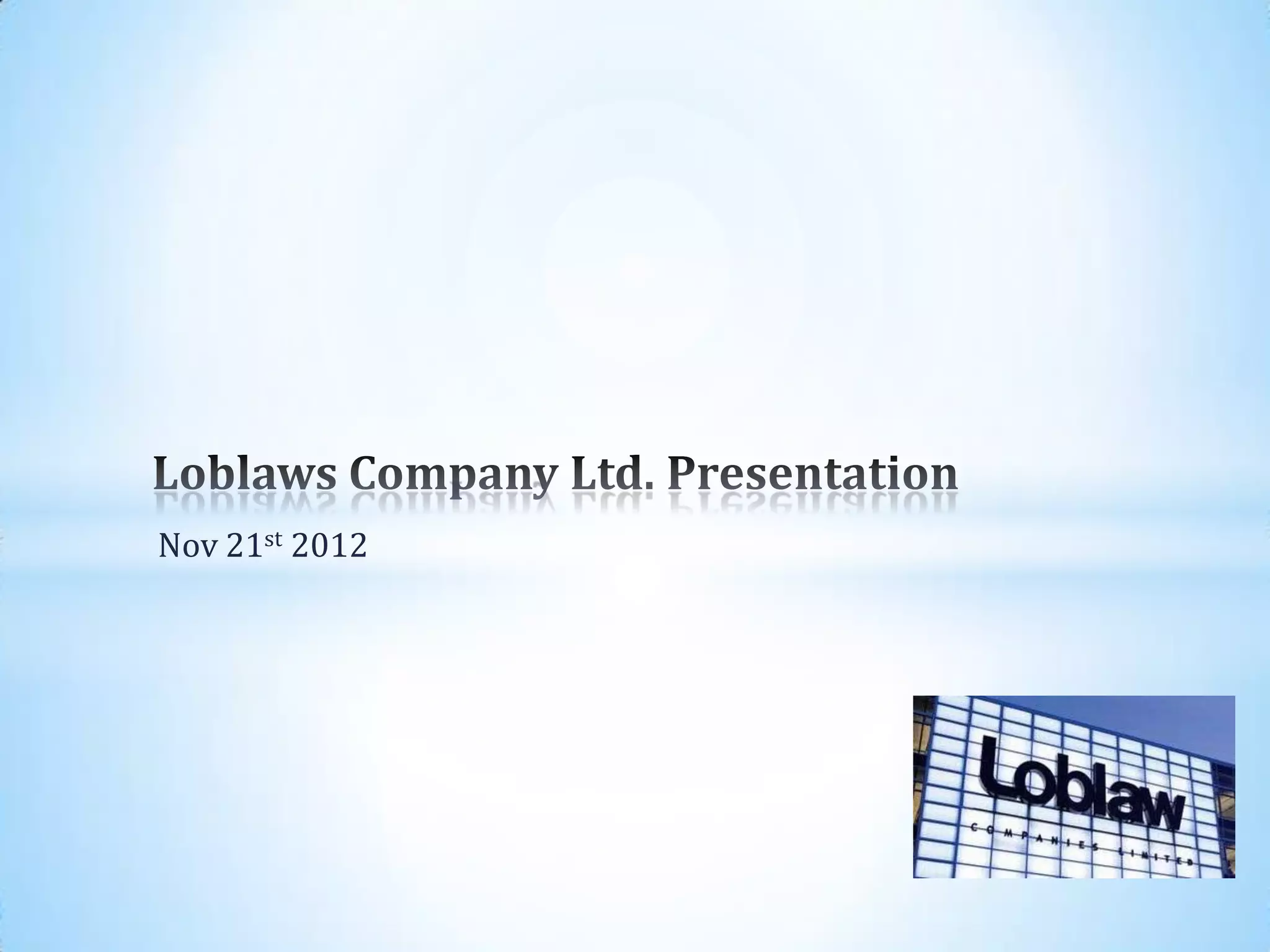 Loblaws company ltd | PPTX