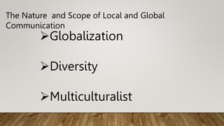 Local-AND-GLOBAL-COMMUNICATION-IN-MULTICULTURALSETTING (1).pptx