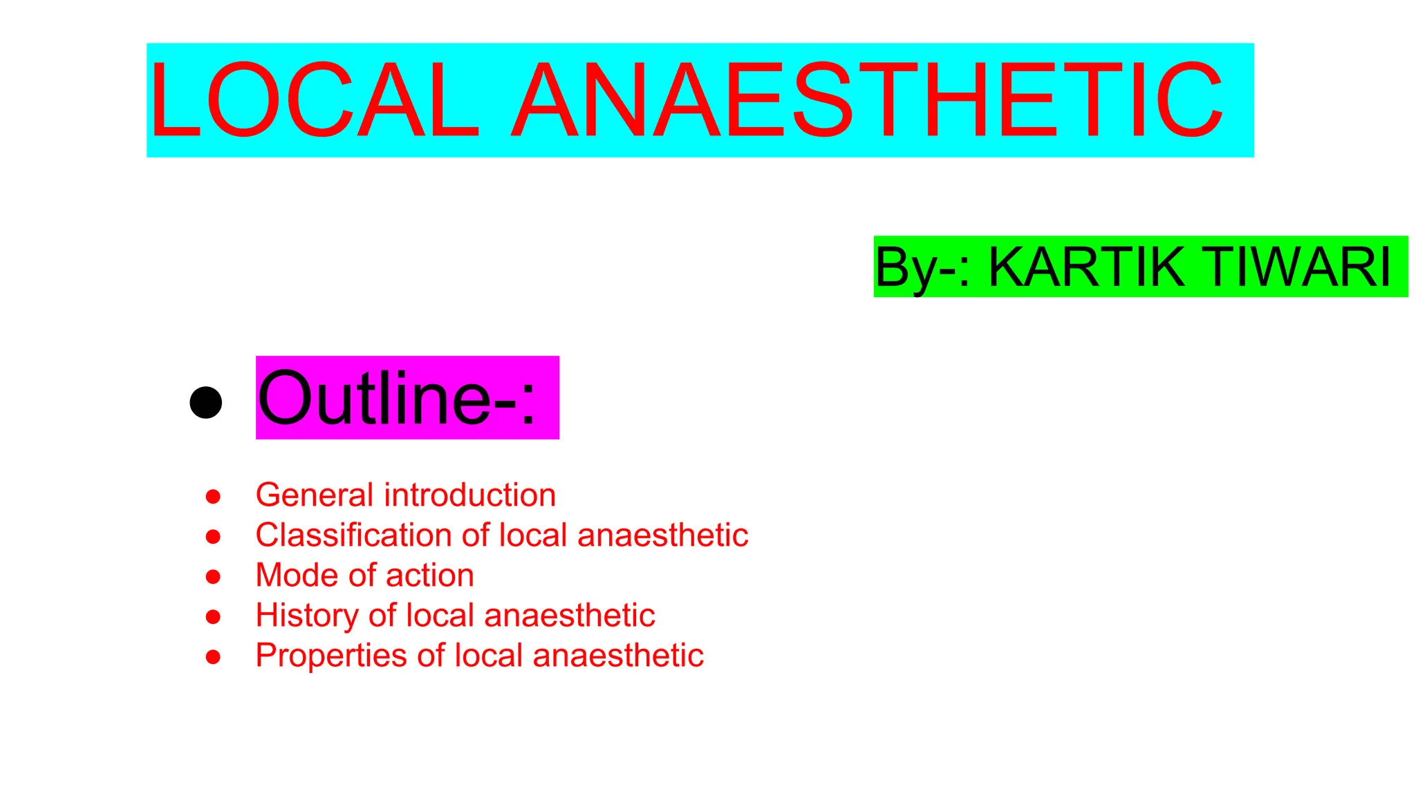 Local Anaesthetic (General Overview).pptx