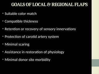 LOCAL AND REGIONAL FLAPS IN ORAL SURGERY.pptx